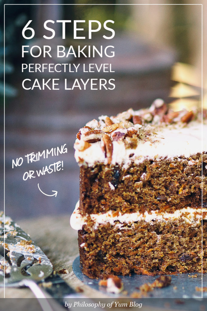 How to Bake Perfectly Flat Cake Layers - Philosophy Of Yum Blog